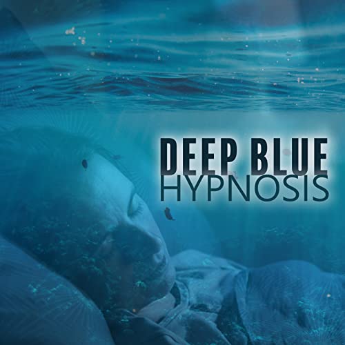 Play Deep Blue Hypnosis: Submerged ASMR for Sleep by Sleep Well Oasis ...