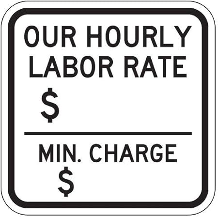 Amazon.com : Hourly Labor Rate Sign - 12x12 inch L8 : Office Products