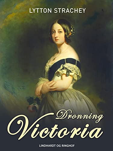 Dronning Victoria (Danish Edition) eBook : Strachey, Lytton, Grundtvig ...