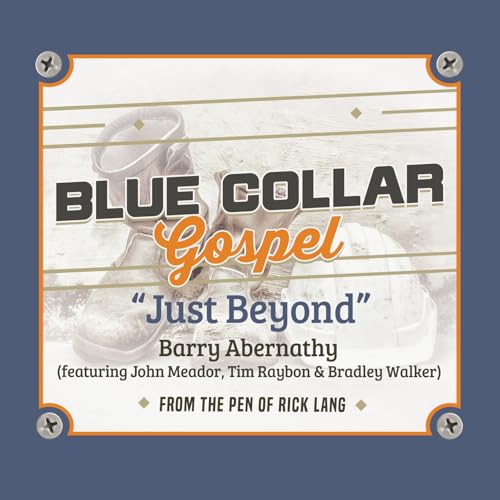 Just Beyond (feat. John Meador, Tim Raybon & Bradley Walker) by Barry ...