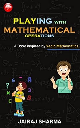 Playing with Mathematical Operations eBook : Sharma, JaiRaj: Amazon.in ...