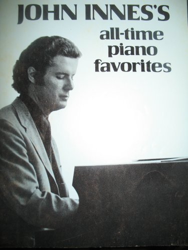 John Innes's All-Time Piano Favorites -Christian Piano (John Innes ...