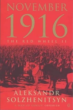 November 1916: The Red Wheel/Knot II: knot 2: Amazon.co.uk ...