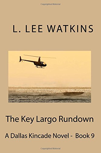 The Key Largo Rundown: A Dallas Kincade Novel (The Dallas Kincade ...