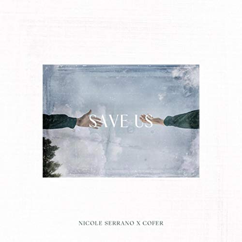 Save Us de Nicole Serrano & Cofer en Amazon Music Unlimited