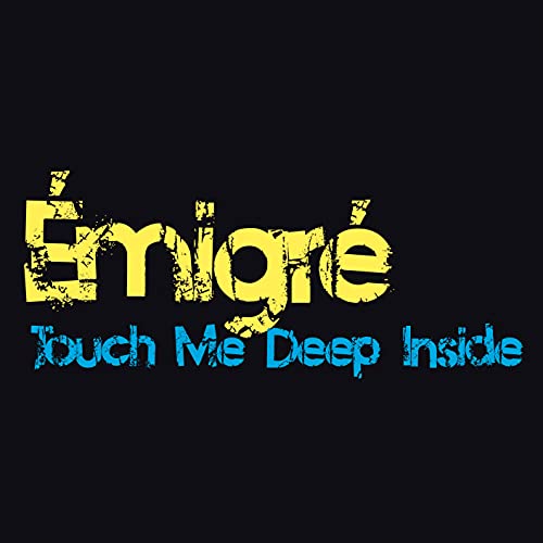 Touch Me Deep Inside de Emigre en Amazon Music Unlimited