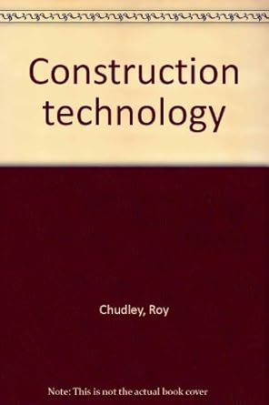Construction technology: Roy Chudley: 9780582411913: Amazon.com: Books