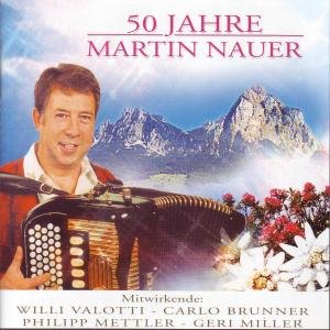 50 Jahre Martin Nauer - Martin Nauer & G?Ste: Amazon.de: Musik