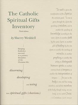 The Catholic Spiritual Gifts Inventory: Helping Catholics Succeed at a ...