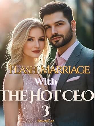 Flash Marriage With the Hot CEO: 3 eBook : NovelCat: Amazon.in: Kindle ...