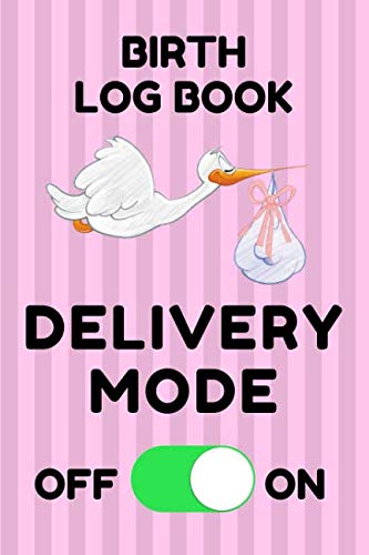 Birth Log Book: Birthing Memory Record Book for Midwives and Doulas ...