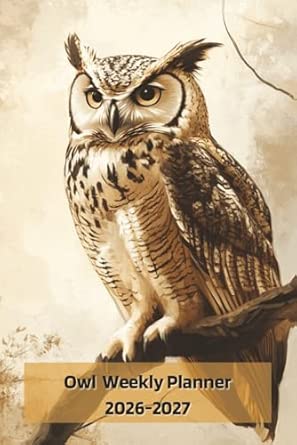 Owl Weekly Planner 2026–2027: Two-Year Dated Agenda with Monthly ...