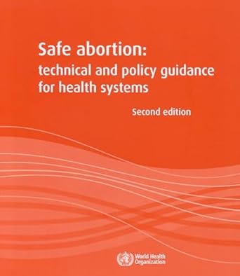 Buy Safe abortion: technical and policy guidance for health systems ...
