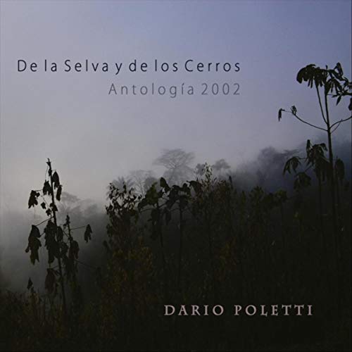 Play De la Selva y de los Cerros (Antologia) by Darío Poletti on Amazon ...
