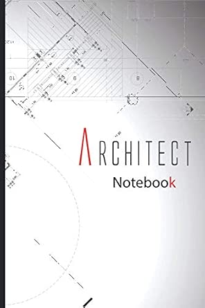 Architect Notebook: 6 x 9 Architect Notebook With 1/4 Inches Graph ...