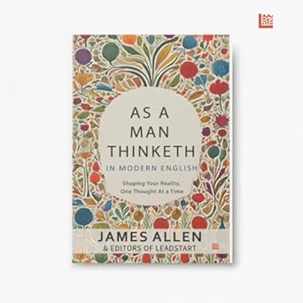 Buy As A Man Thinketh in Modern English by James Allen [Premium ...