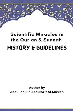 Scientific Miracles in the Qur'an & Sunnah: Al-Musleh, Abdullah Bin ...
