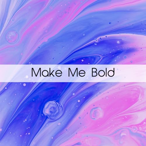 Amazon MusicでVARIOUS ARTISTSのMake Me Boldを再生する