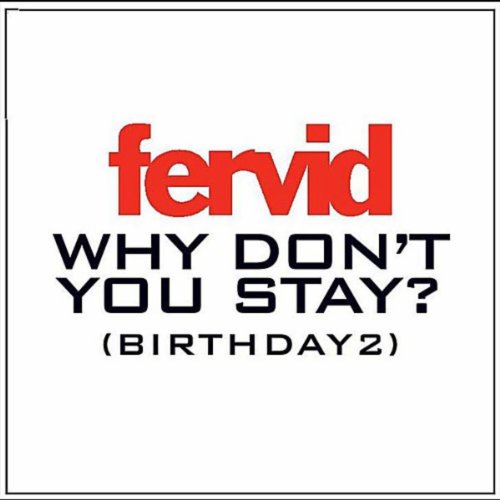 Amazon.com: Why Don't You Stay? (Birthday2) [Radio Edit] : Fervid ...