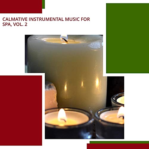 Calmative Instrumental Music For Spa, Vol. 2 de Serenity Calls ...
