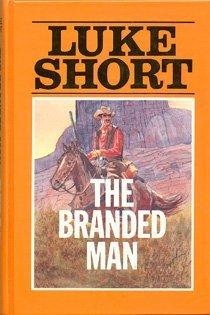 The Branded Man (Thorndike Press Large Print Western Series): Short ...