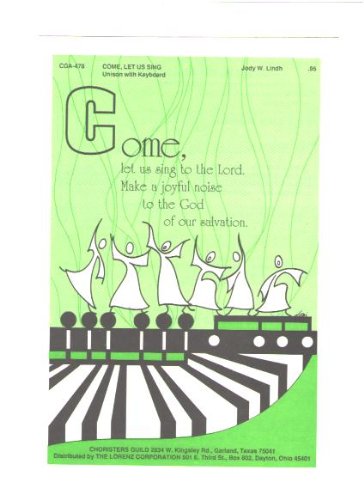 Come Let Us Sing (Unison with Keyboard): Jody W Lindh, Jody W Lindh ...