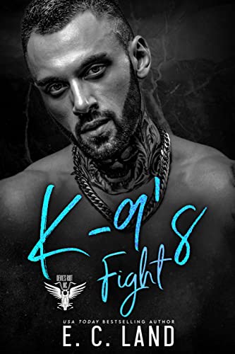 K-9's Fight (Devil's Riot MC) - Kindle edition by Land, E.C.. Romance ...