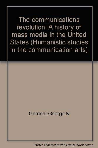 The communications revolution: A history of mass media in the United ...