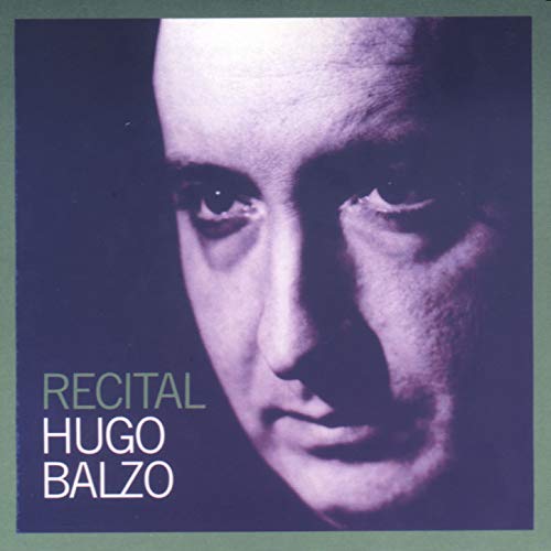 Play Recital Hugo Balzo by Hugo Balzo on Amazon Music