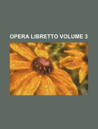 Opera Libretto Volume 3 : Amazon.in: Books