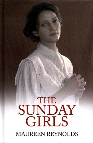 The Sunday Girls: Amazon.co.uk: Reynolds, Maureen: 9780750528467: Books