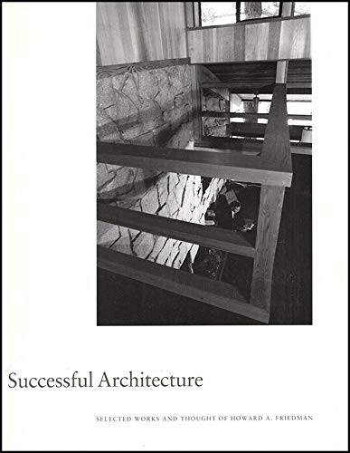 Successful Architecture: The Howard Friedman Family: Amazon.com: Books