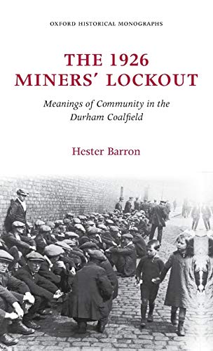 Ebook – The 1926 Miners’ Lockout: Meanings of Community in the Durham ...