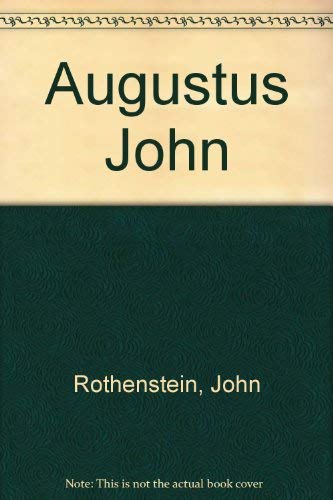Augustus John: Rothenstein, John: 9780404145606: Amazon.com: Books