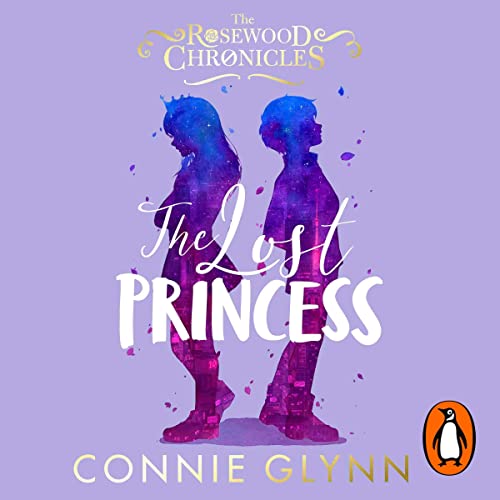 The Lost Princess (Audio Download): Connie Glynn, Connie Glynn, Penguin ...