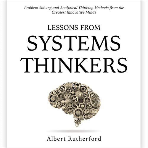 Amazon.com: Lessons from Systems Thinkers: Problem-Solving and ...