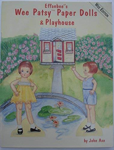 Effanbee's Wee Patsy Paper Dolls & Playhouse: Axe, John: 9780875884615 ...