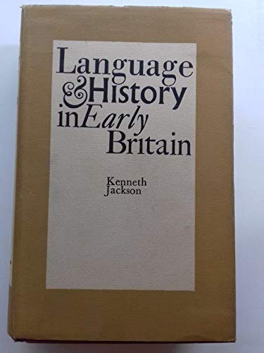 Language and history in early Britain,: A chronological survey of the ...