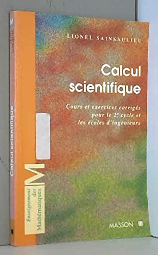 Amazon.com: CALCUL SCIENTIFIQUE. Cours et exercices corrigés pour le ...