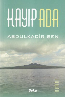 Kayip Ada : Abdulkadir Şen: Amazon.co.uk: Books