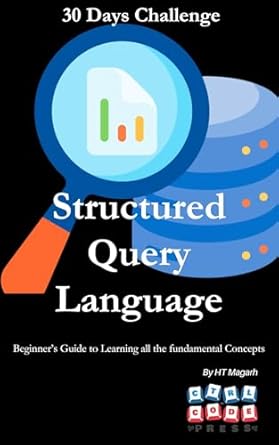 30 Days Challenge - Mastering SQL Begineers Guide to learning Fundatmental Concepts eBook ...
