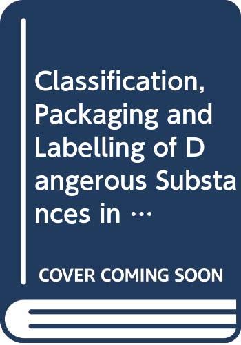 Classification, Packaging and Labelling of Dangerous Substances in the ...