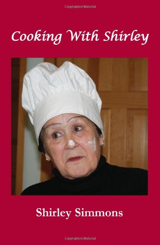 Cooking With Shirley : Shirley Simmons: Amazon.in: Books