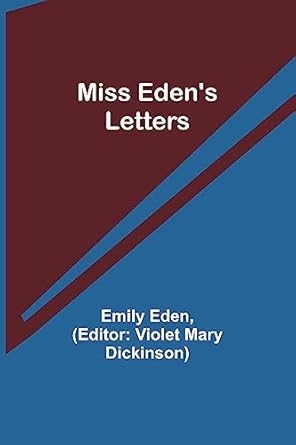 Amazon.com: Miss Eden's Letters: 9789357729727: Eden, Emily, Dickinson ...