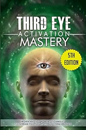 Amazon.com: Third Eye Activation Mastery: Proven And Fast Working ...