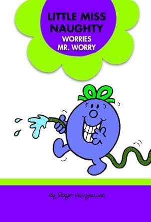 Little Miss Naughty Worries Mr. Worry: Roger Hargreaves: 9780603565731 ...