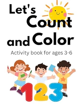 Let's Count And Color: Activity Book for Ages 3 - 6 : Sue, Sue Na ...
