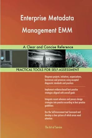 Enterprise Metadata Management EMM A Clear and Concise Reference ...