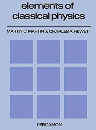Elements of classical physics: Martin, Martin C: 9780080170985: Amazon ...