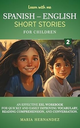 Learn with Me Spanish - English Short Stories for Children - Book 2: An ...